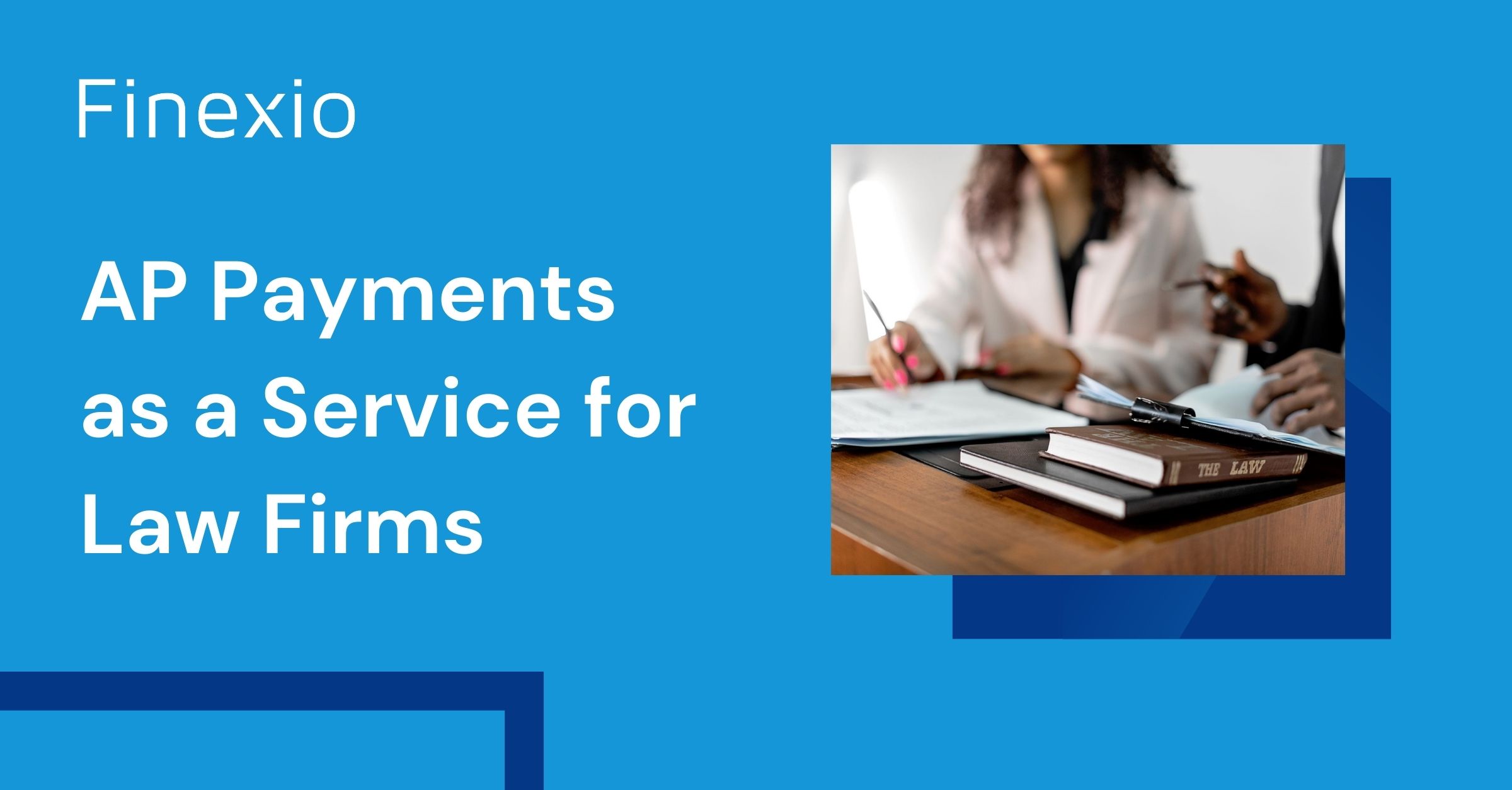 AP Payments as a Service for Legal Services Companies